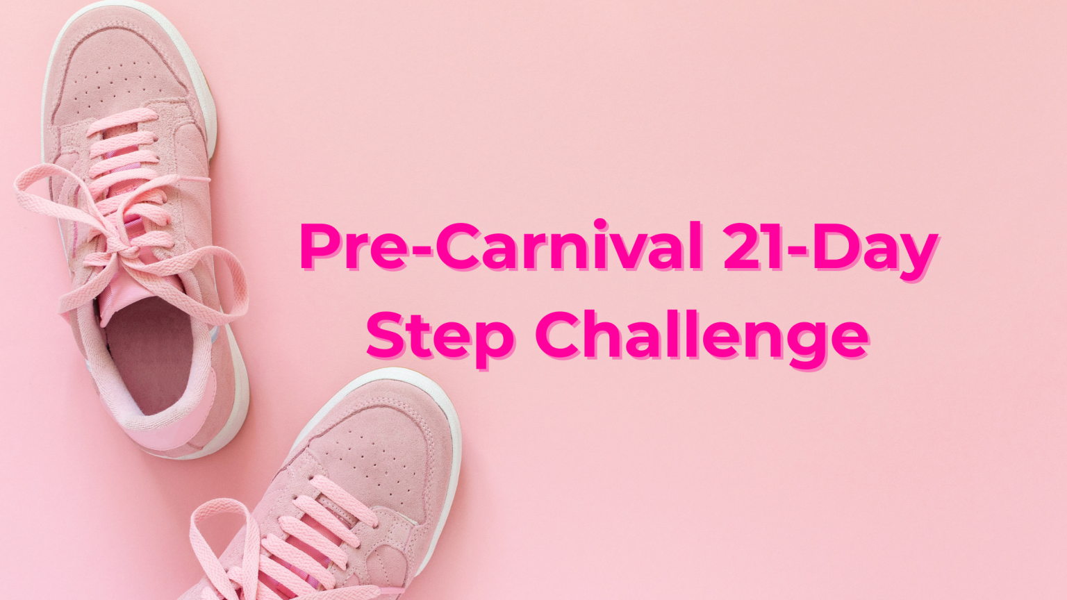 Pink Ribbon Charity Launches Pre-Carnival 21-Day Step Challenge ...